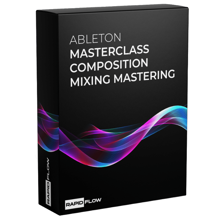 Ableton Masterclass: Composition + Mixing + Mastering | Rapid Flow